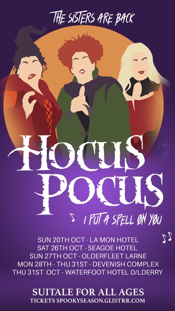 Hocus Pocus At The Devenish Grand Ballroom at The Devenish Complex, Belfast on Tue 29 Oct | glistrr