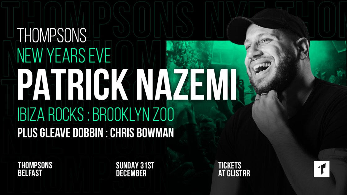 Thompsons NYE : Patrick Nazemi (Ibiza Rocks) : Sun 31st Dec at ...