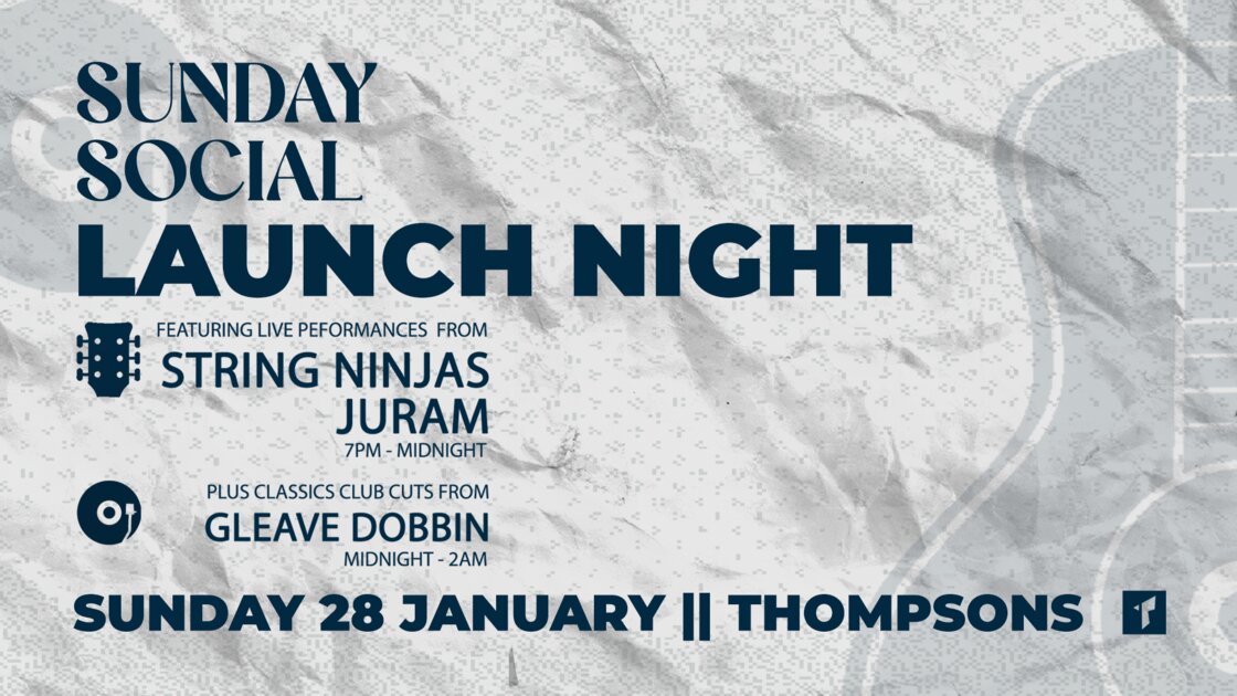 SUNDAY SOCIAL ft . STRING NINJAS || JURAM || GLEAVE || SUN 28 JAN ...