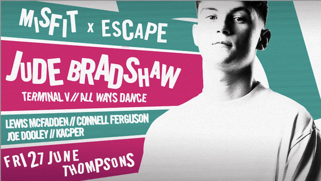 MiSFIT x ESCAPE featuring .JUDE BRADSHAW ( ALL WAYS DANCE // TELETECH ...