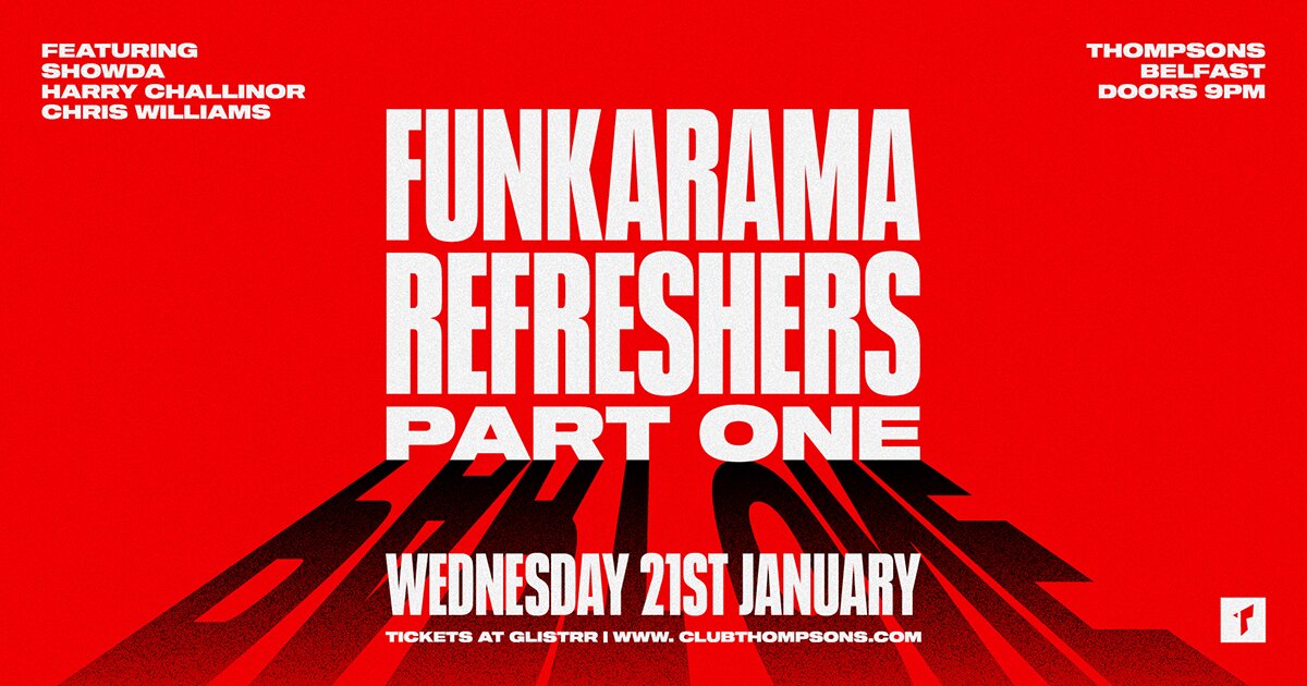 FUNKARAMA REFRESHERS PT1 ft. SHOWDA, HARRY CHALLINOR & CHRIS WILLIAMS ...