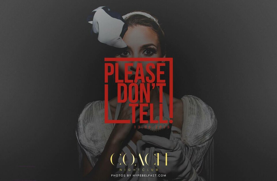 Please Don't Tell at Coach, Banbridge on Sat 22 Aug | glistrr