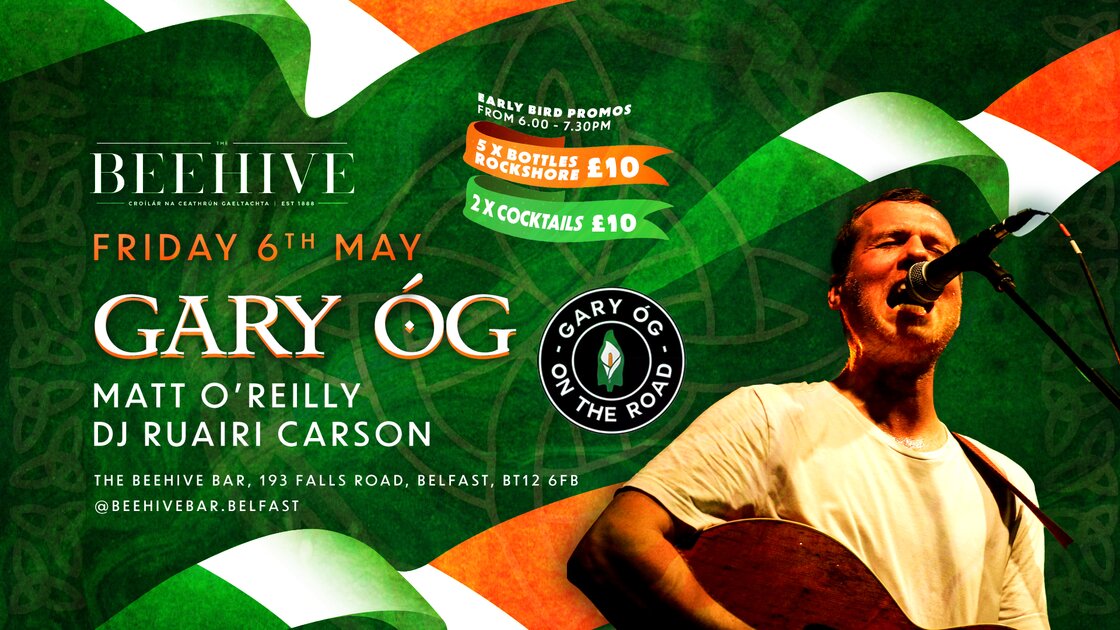 Gary Og Live at The Beehive at The Beehive, Belfast on Fri 6 May | glistrr