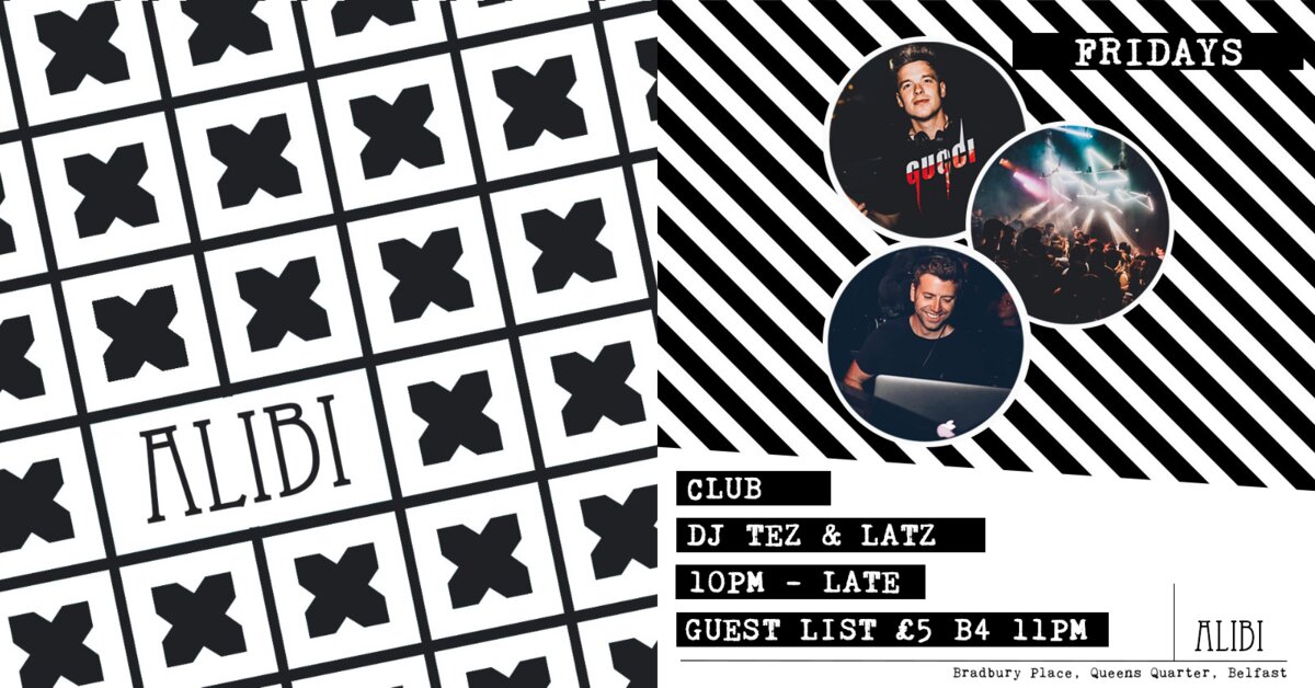 ALIBI FRIDAYS at Alibi, Belfast on Fri 28 Jan | glistrr