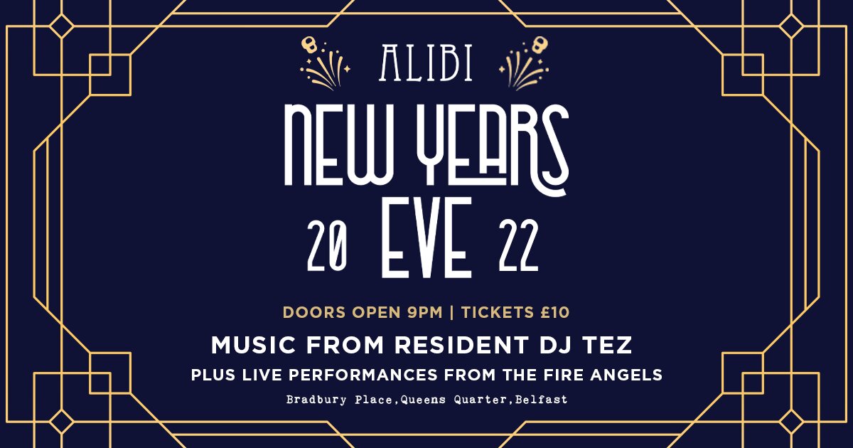 NEW YEARS EVE at Alibi, Belfast on Sat 31 Dec | glistrr