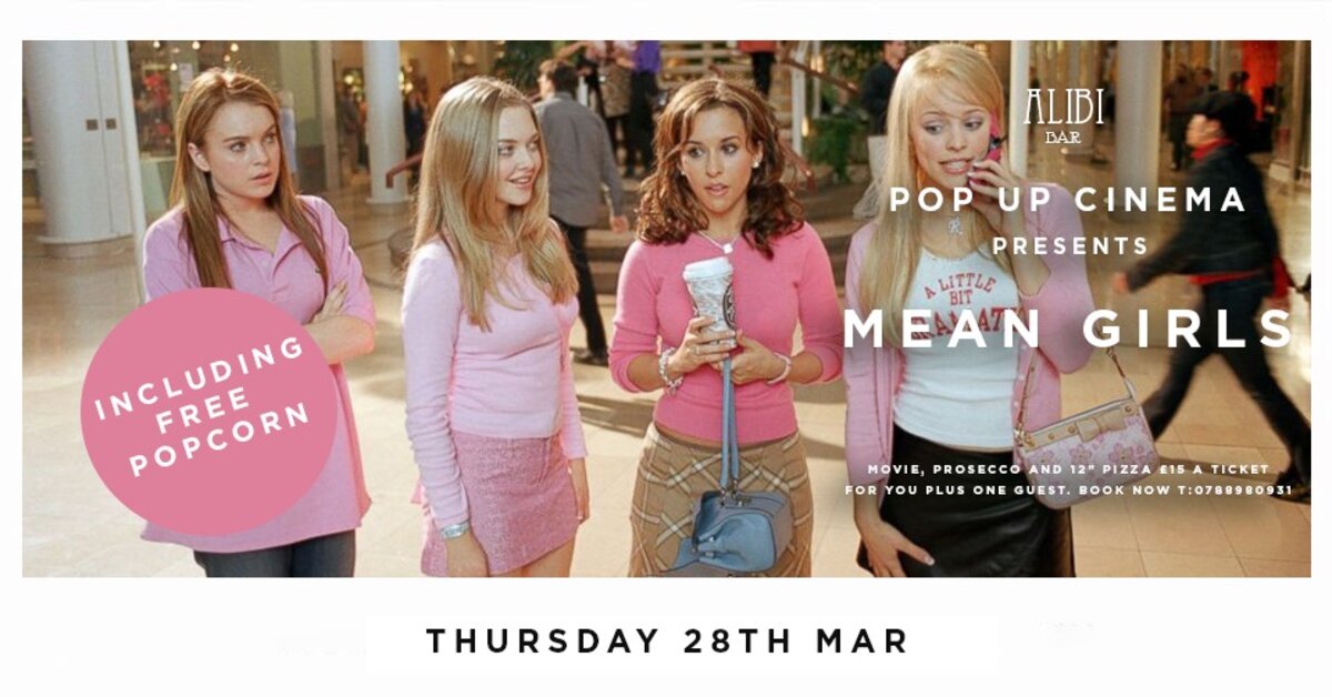Mean Girls - ALIBI CINEMA CLUB at Alibi, Belfast on Thu 28 Mar | glistrr