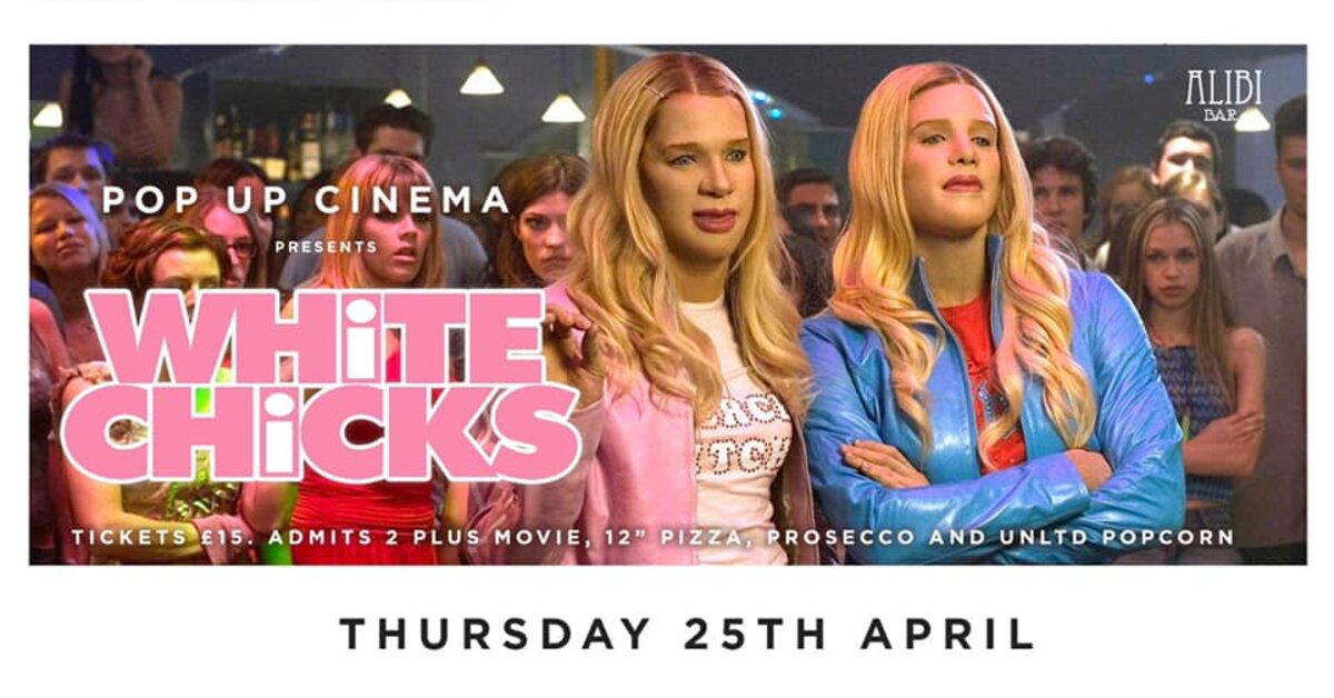 Pop up cinema presents: WHITE CHICKS at Alibi, Belfast on Thu 25 Apr ...