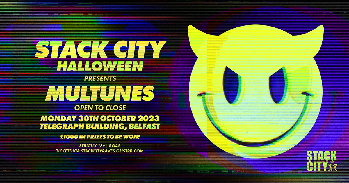 Stack City 6: Halloween Multunes OTC at The Telegraph Building, Belfast ...