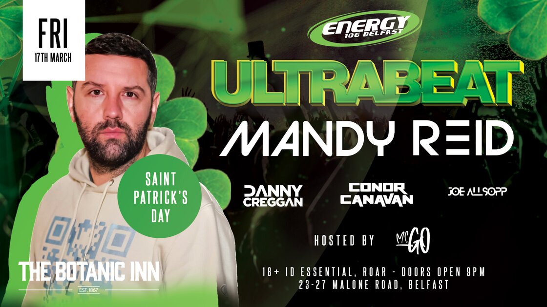 Ultrabeat & Mandy Reid - St Paddy's Night at The Botanic Inn, Belfast ...