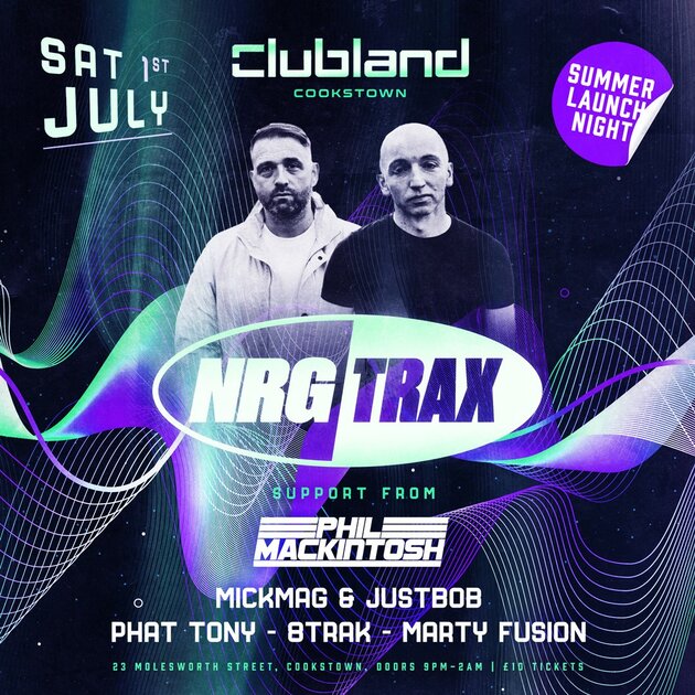DMO Events Present NRG Trax at Clubland, Cookstown on Sat 1 Jul | glistrr