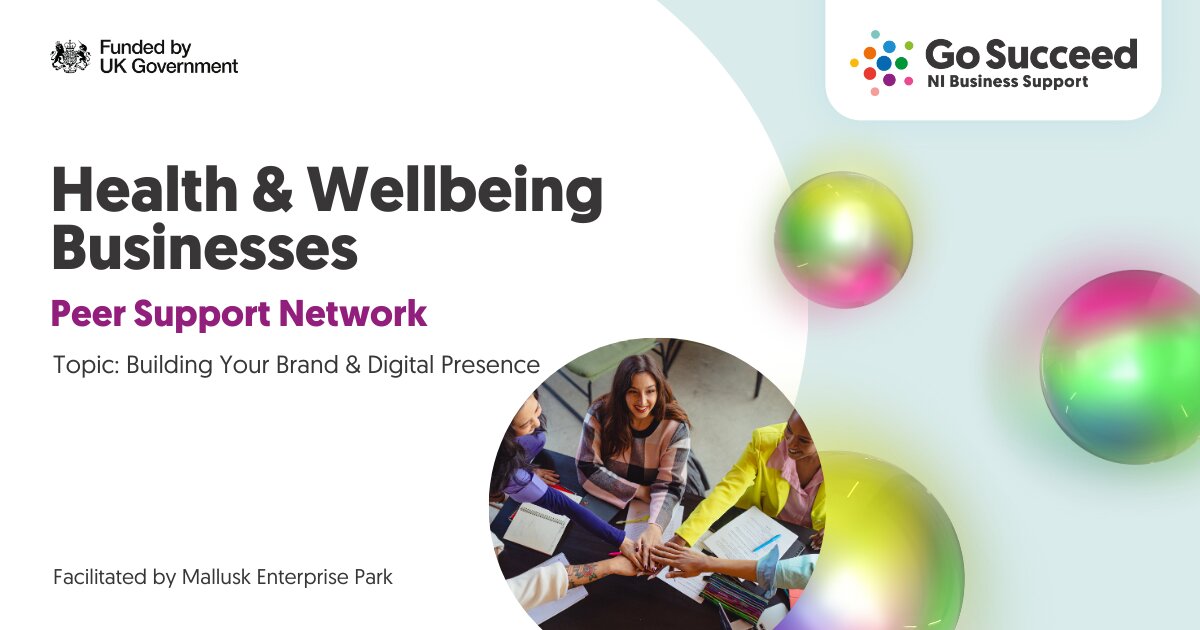 Health and Wellbeing Businesses Peer Support Network - Building Your Brand & Digital Presence at ...