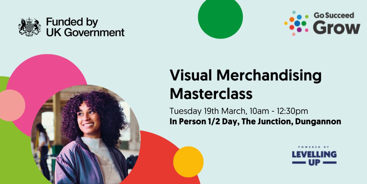 Visual Merchandising Masterclass at THE JUNCTION, Dungannon on Tue 19 ...