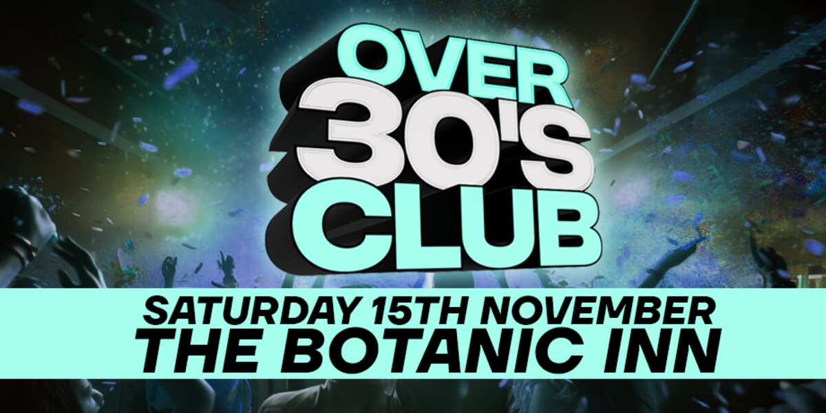 Over30sClub, Belfast, The Botanic Inn at The Botanic Inn, Belfast on ...